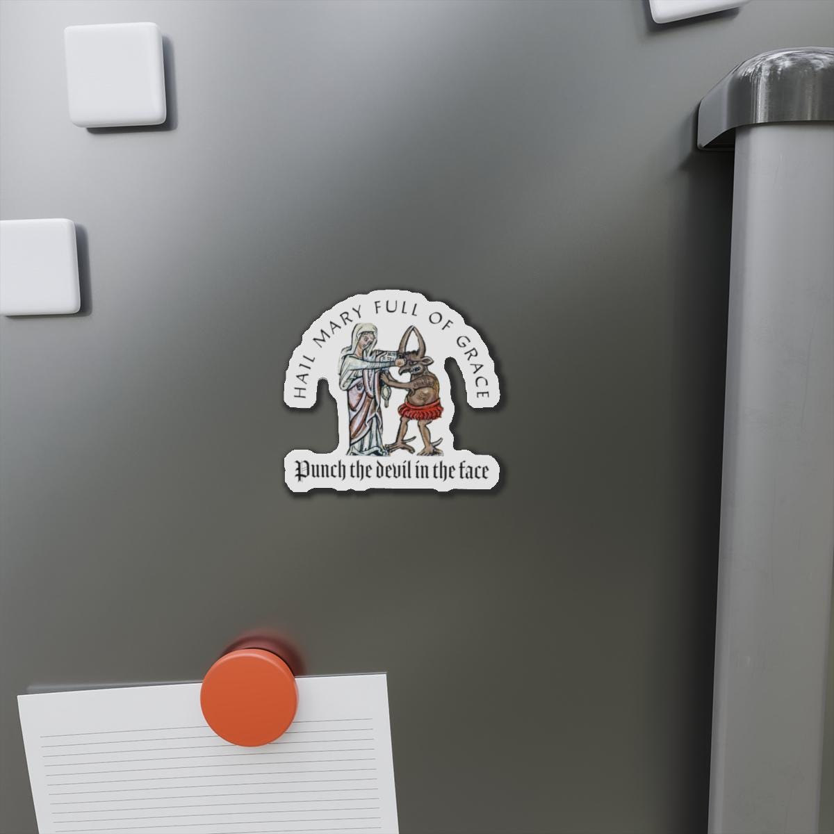 Hail Mary, Full of Grace, Punch the Devil in the Face - Die-cut Magnet ...