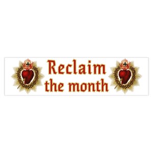 Reclaim the Month Bumper Sticker, Catholic Gift, Traditional, June ...