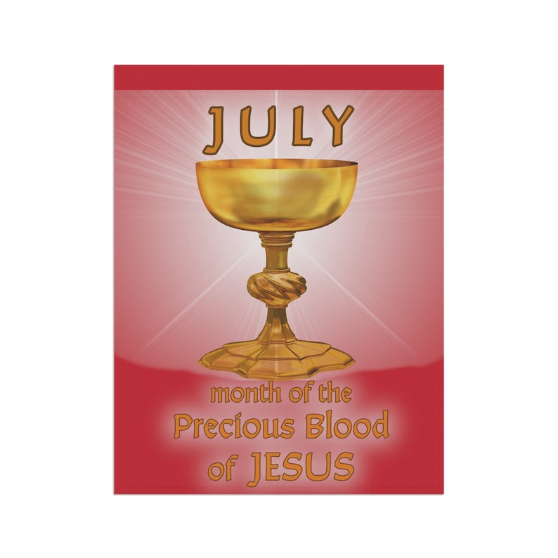 Precious Blood of Jesus July Garden & House Flag, Catholic Gift ...