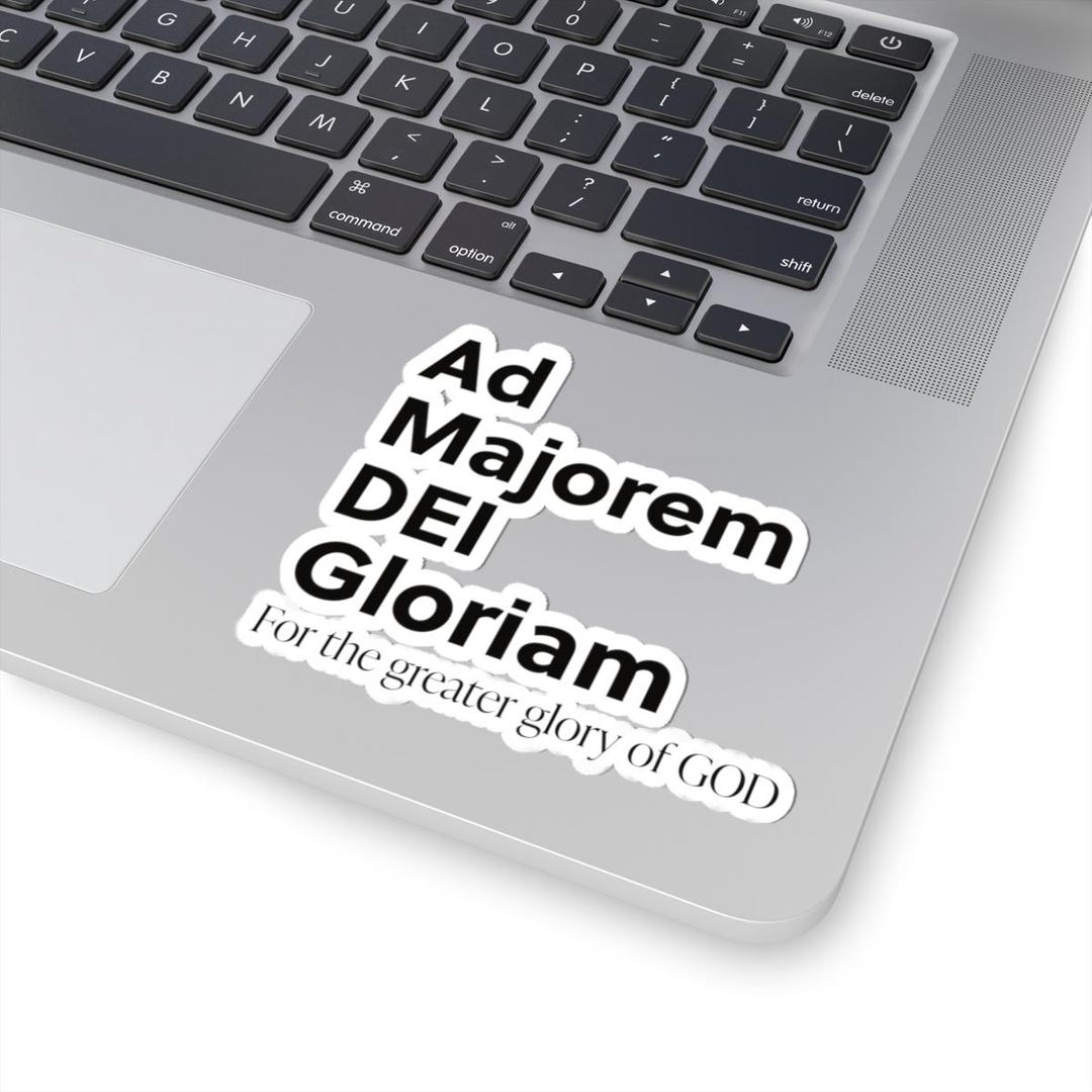 AMDG - Ad Majorem Dei Gloriam - Kiss-cut Sticker - Jesuit Motto ...