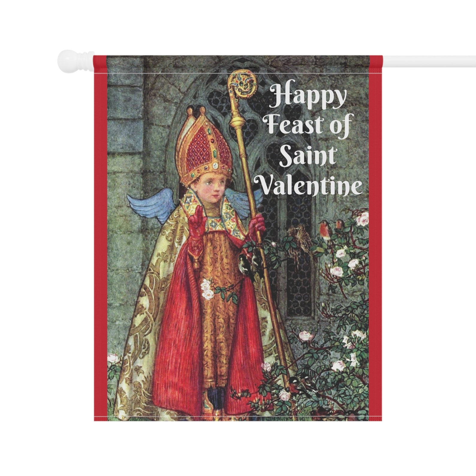 Happy Feast of Saint Valentine Garden & House Flag, Catholic Gift ...