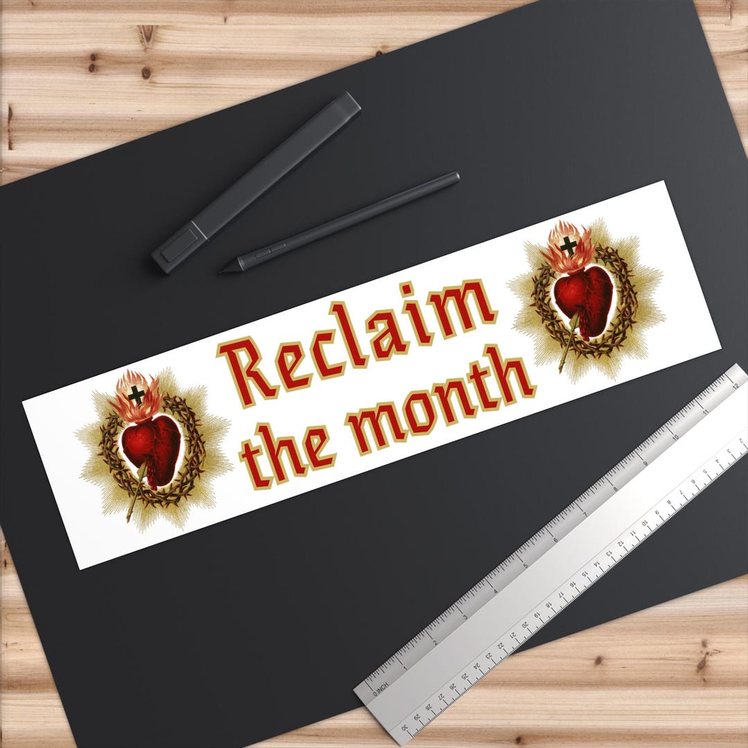 Reclaim the Month Bumper Sticker, Catholic Gift, Traditional, June ...