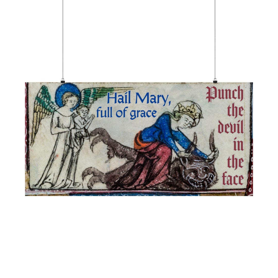 Hail Mary Full of Grace Punch the Devil in the Face Matte Horizontal ...