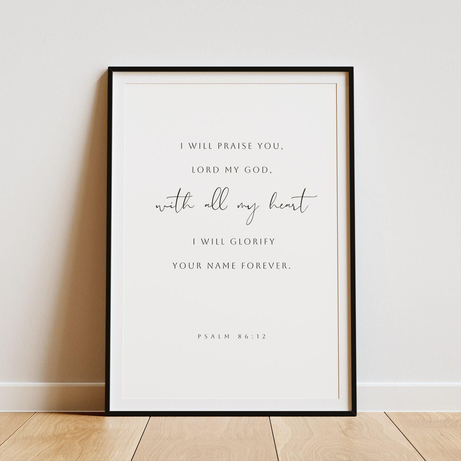 Psalm 86:12, Bible Verse Print, Bible Art, Christian Print, Modern ...