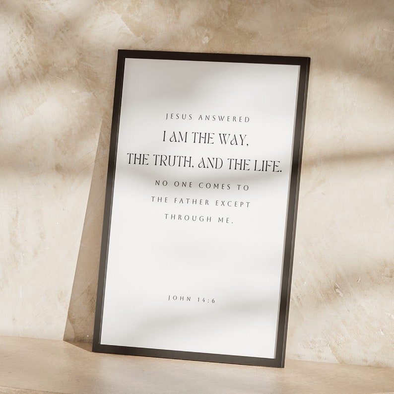 John 14:6, Minimal Bible Verse, Bible Verse Print, John 14 6 Print ...