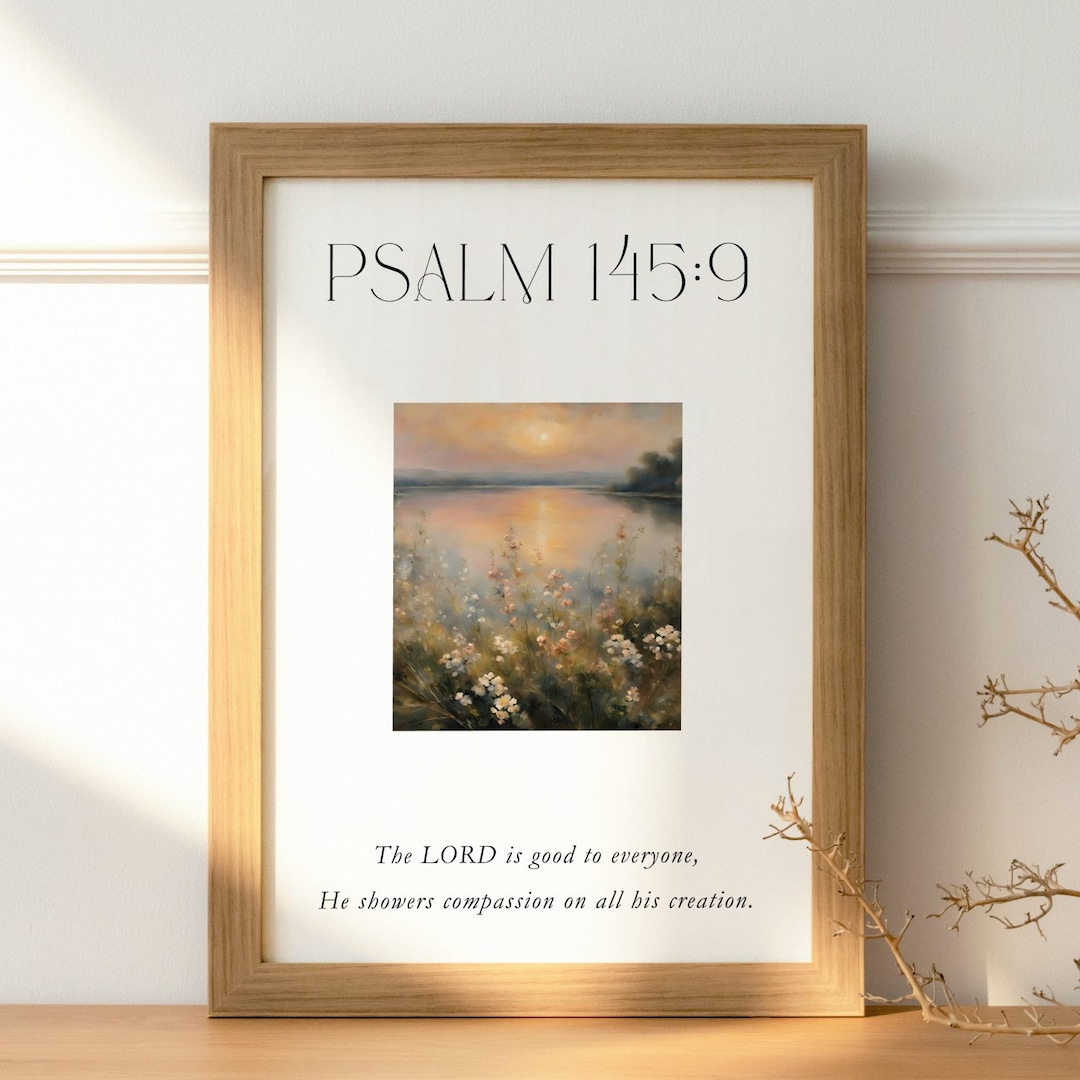 Psalm 145:9, Bible Verse Print, Bible Art, Biblical Art Print, Vintage ...