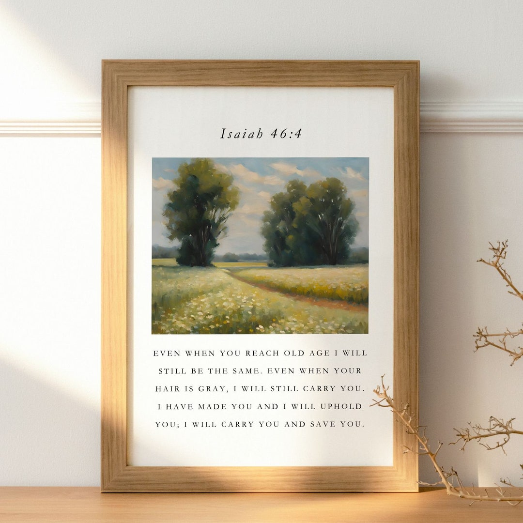 Isaiah 46:4, Bible Verse Print, Bible Art, Christian Print, Modern ...