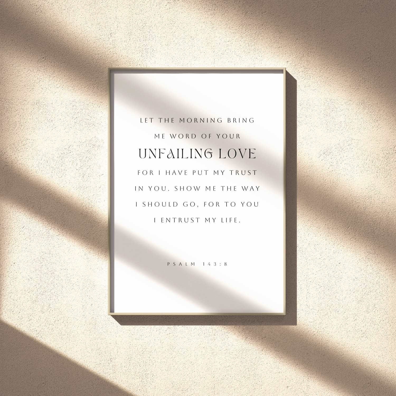 Psalm 143:8, Bible Verse Print, Modern Christian Art, Scripture ...