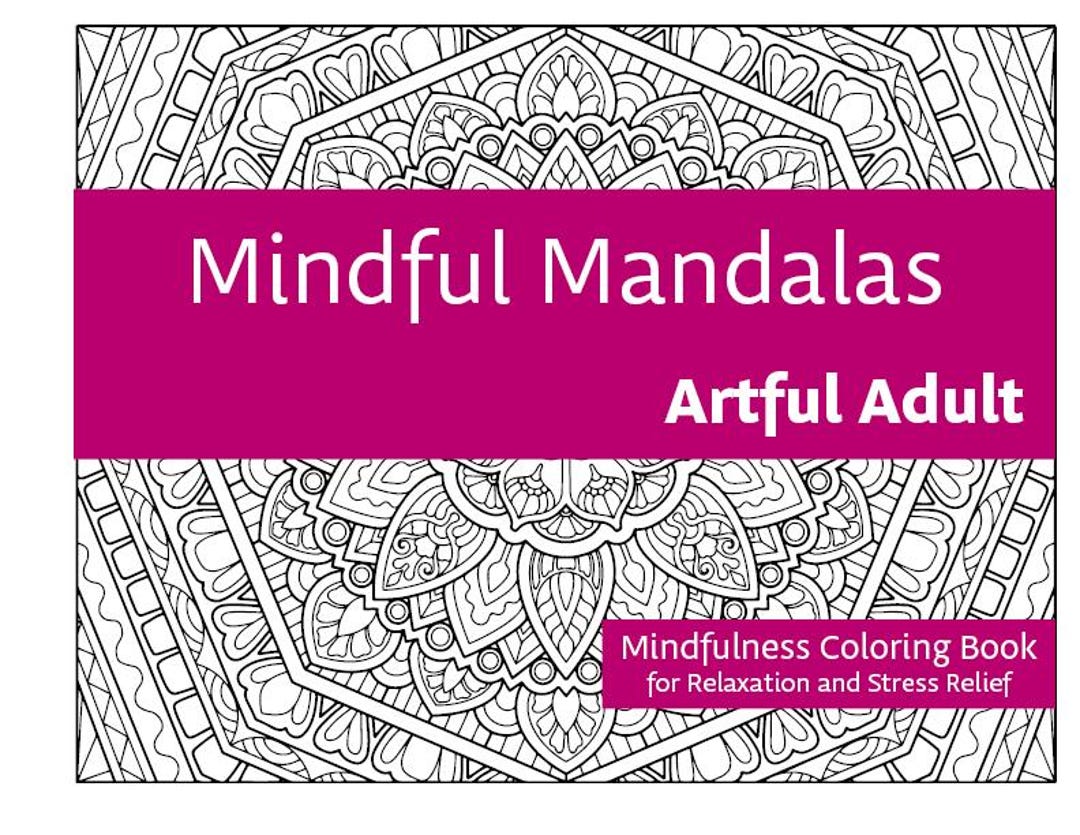 Mindful Mandalas: Coloring Book With Creative Pattern Designs for ...
