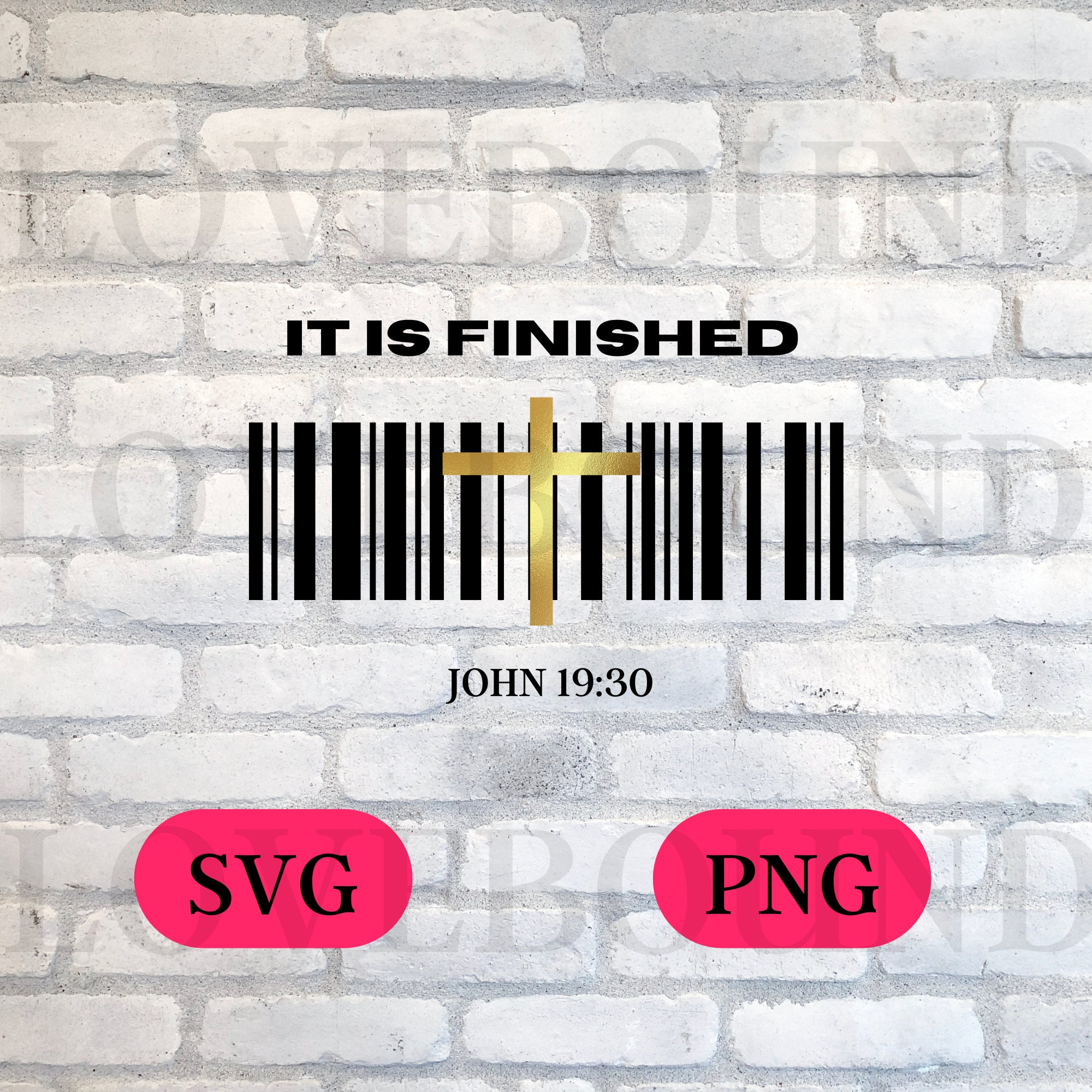 It is Finished SVG, Be Still and Know Svg, Fearfully Made Png, God Says ...