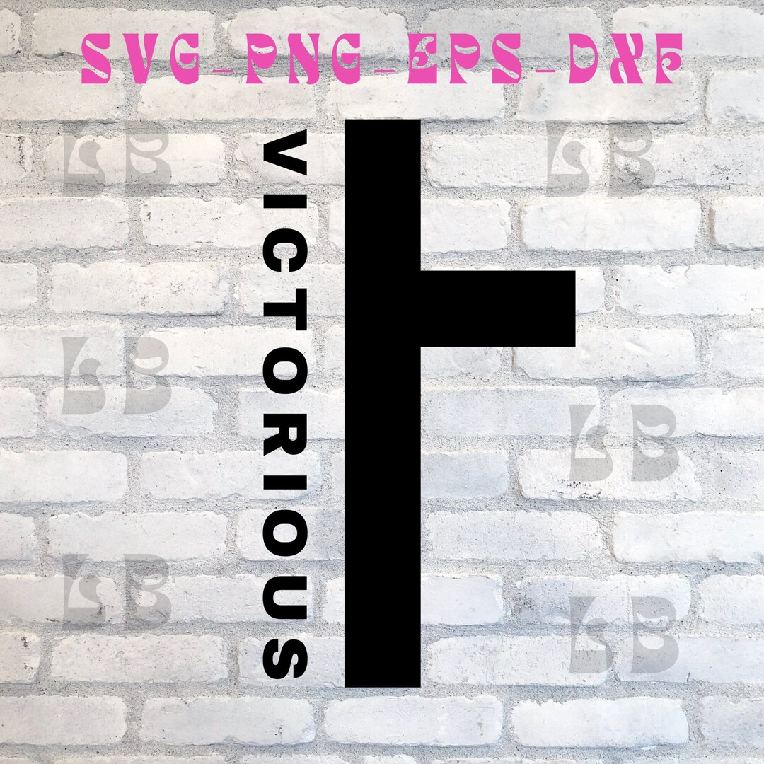 Victorious in Christ SVG: Faith Inspired Religious Art (PNG, JPEG) - Etsy
