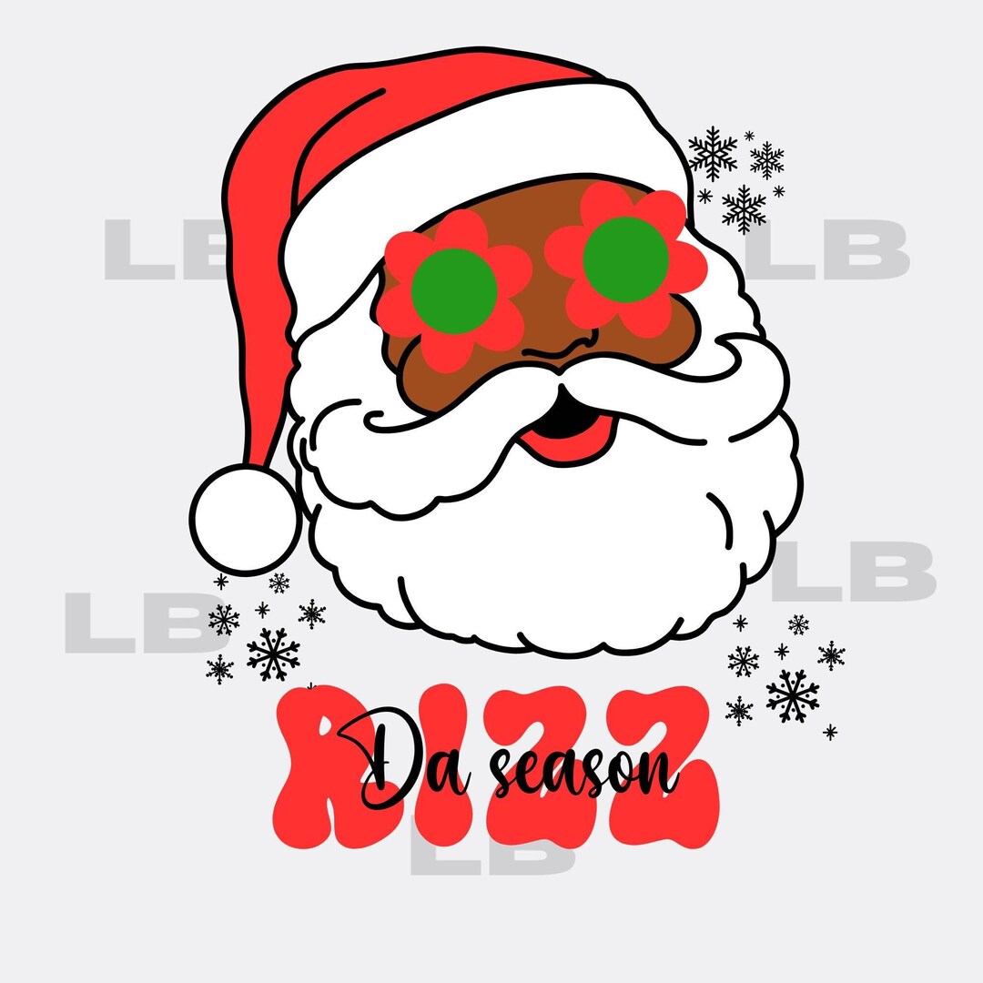 Rizz Da Season Svg, Rizzmas Christmas Png, Ghetto Christmas, Merry ...