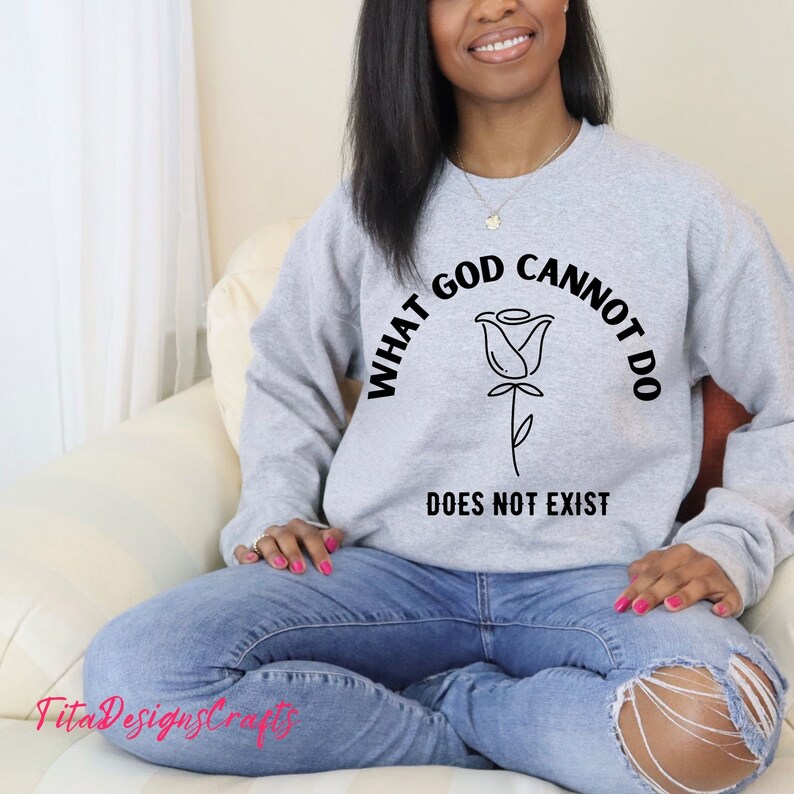 What God Cannot Do Does Not Exist Svg Godfidence Svg - Etsy