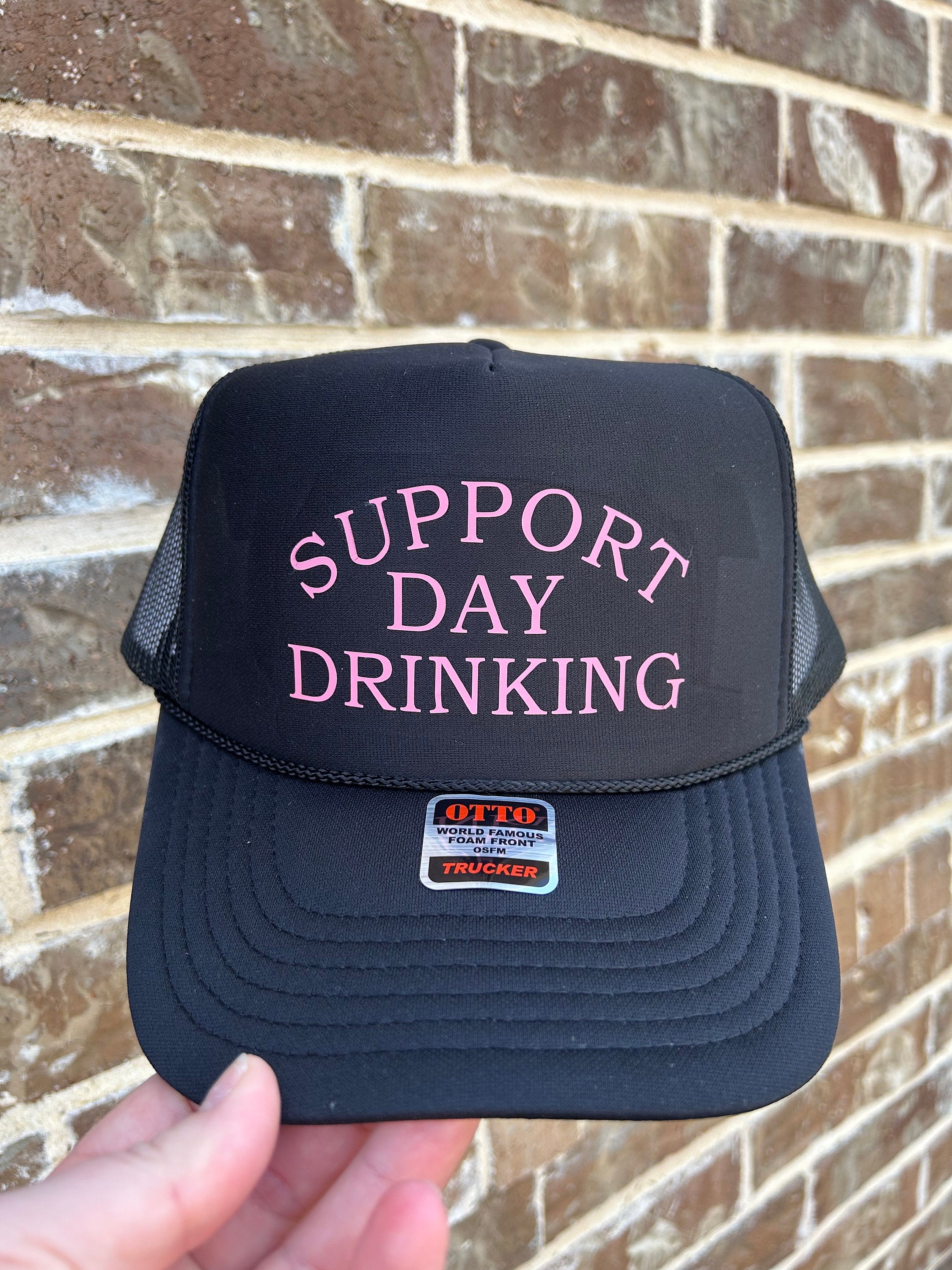 Support Day Drinking Hat - Etsy