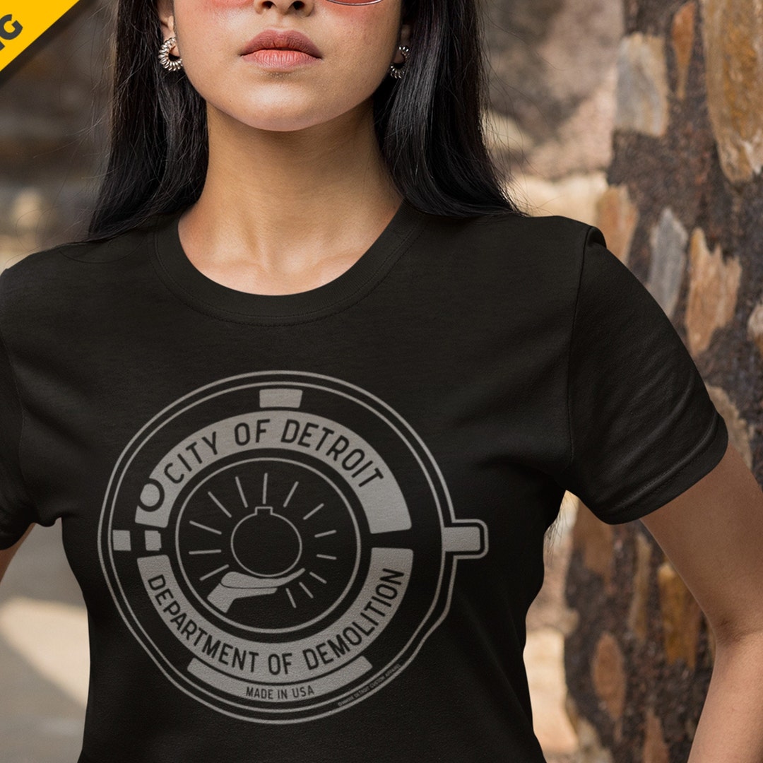 Unique Detroit Shirt. Department of Demolition X Water & Sewerage Dept ...