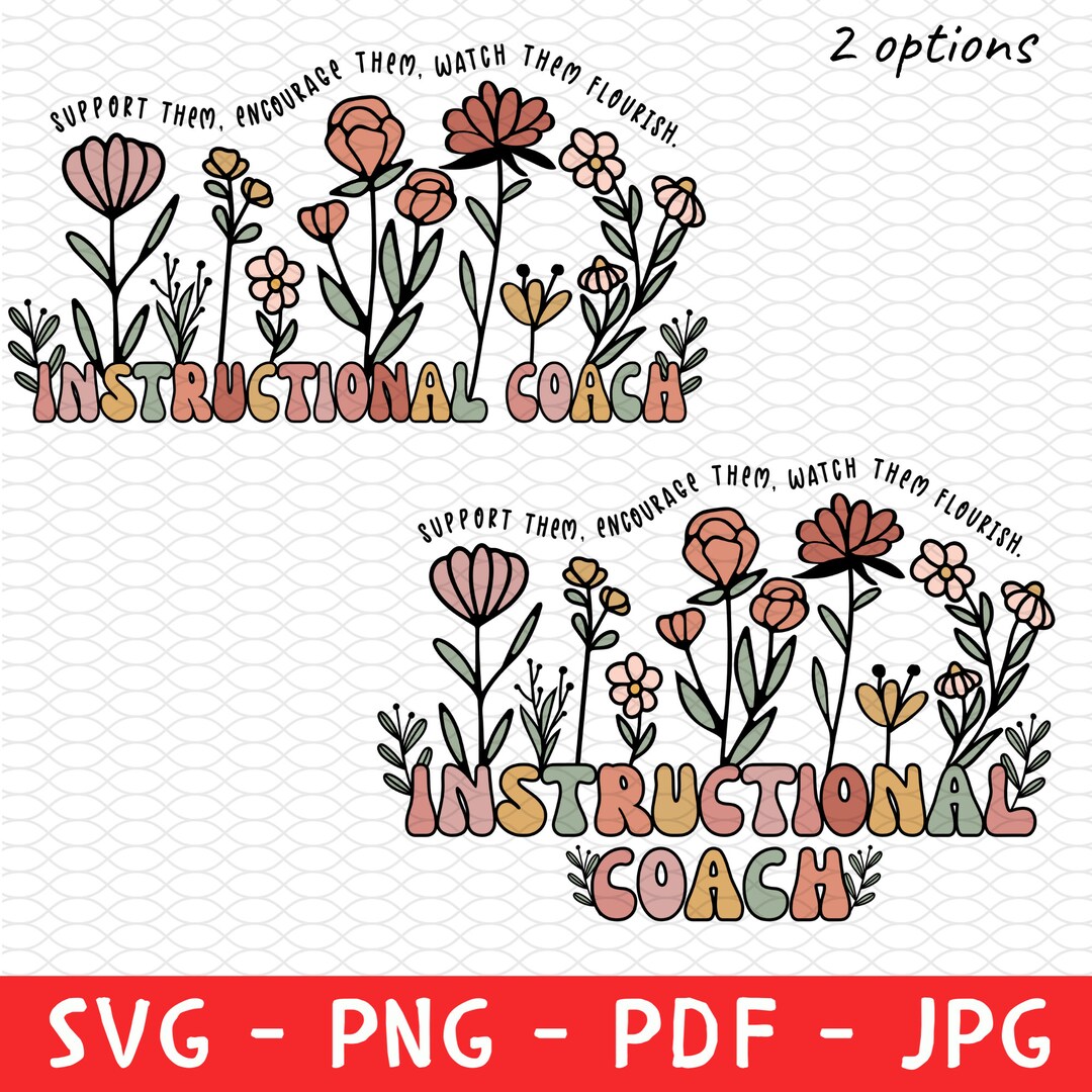 Instructional Coach Shirt Png, Wild Flower Instructional Coach Svg ...