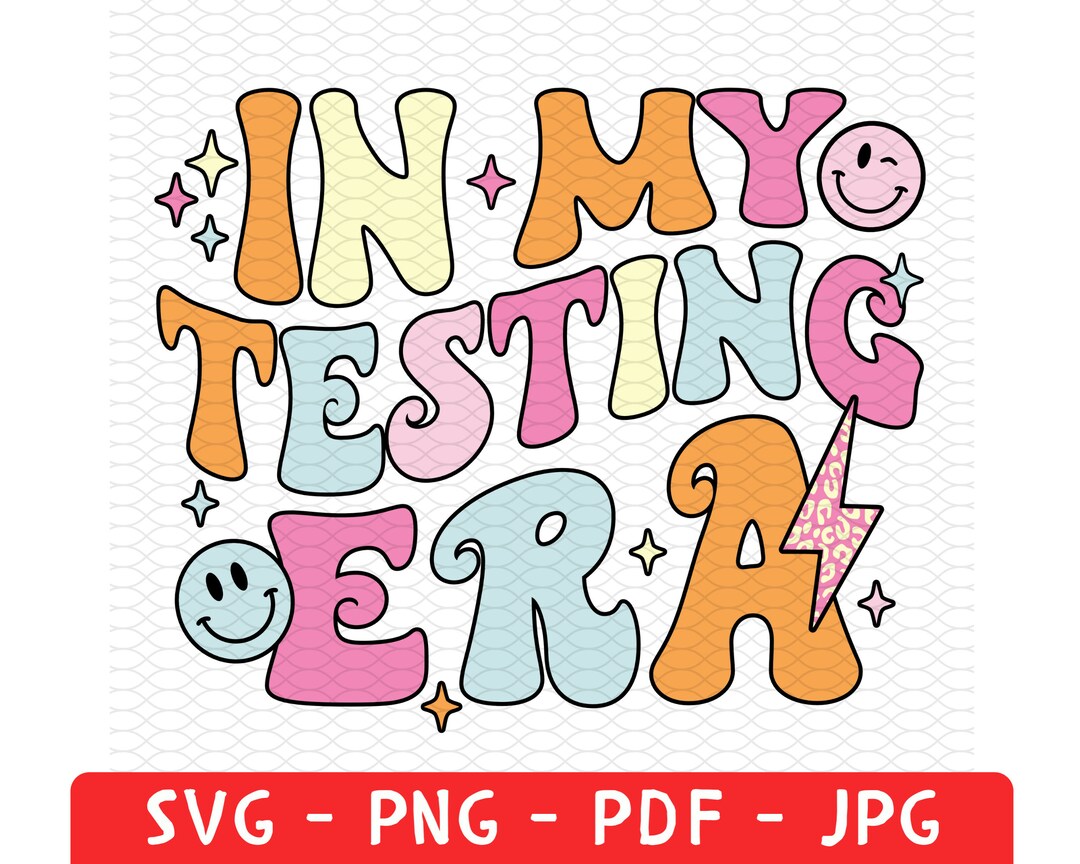 In My Testing Era SVG PNG, Teacher Svg, Teacher Shirt, Taylor Swift Svg ...