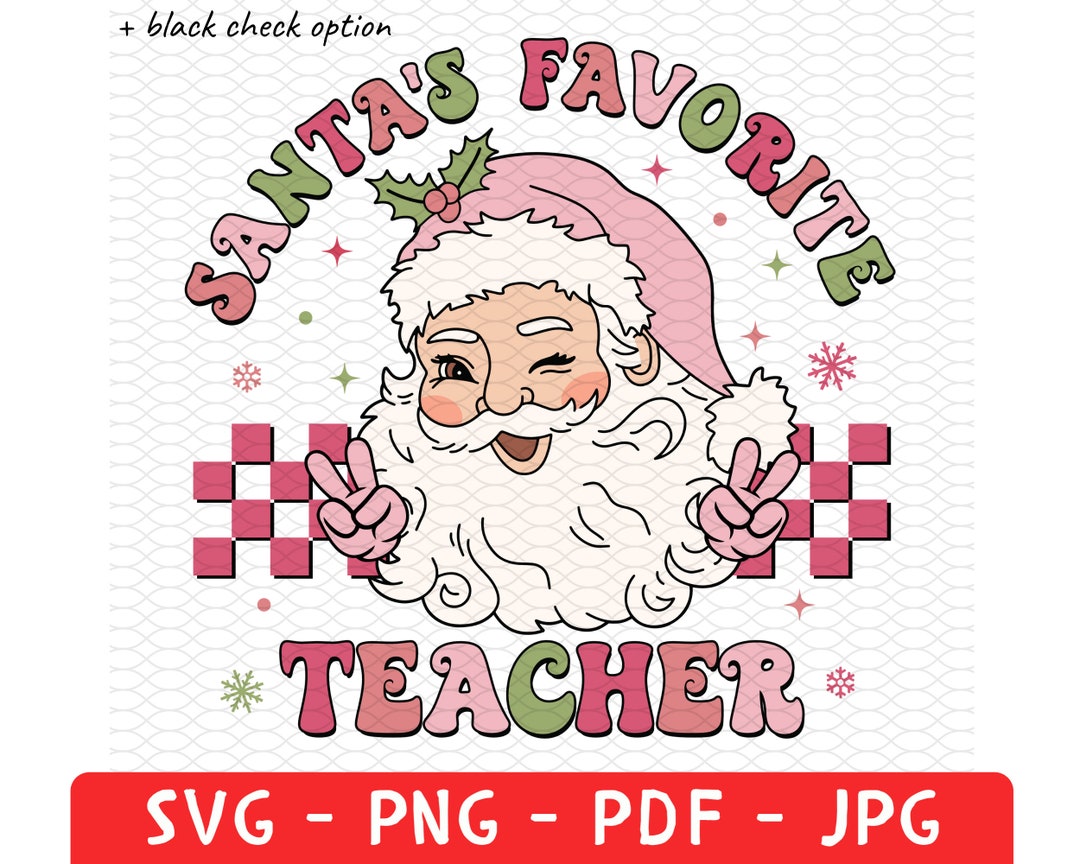 Christmas Teacher Svg Png, Santa's Favorite Teacher Svg, School Winter ...