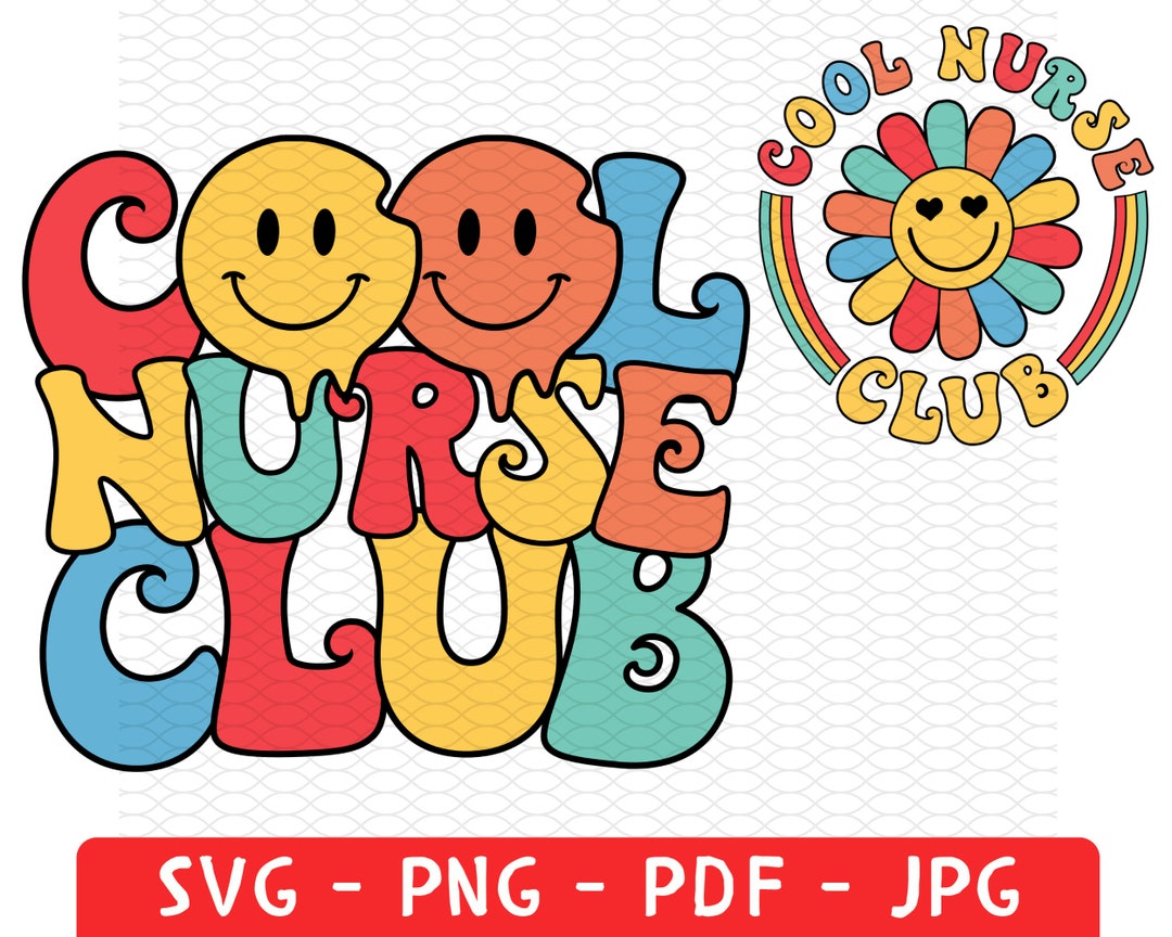 Cool Nurse Club SVG, Cool Nurse Club PNG, Nurse Svg, Nurse to Be Svg ...