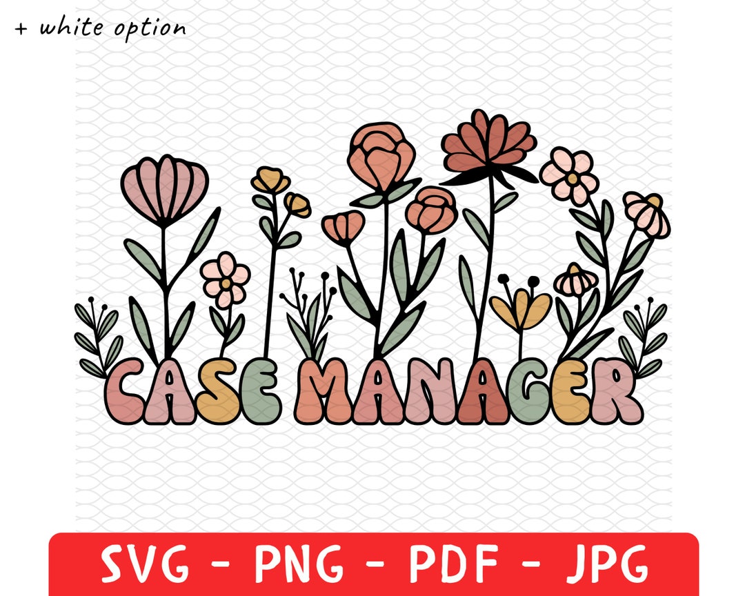 Case Manager SVG PNG, Case Manager, Cm Shirt, Digital Cut Files for ...