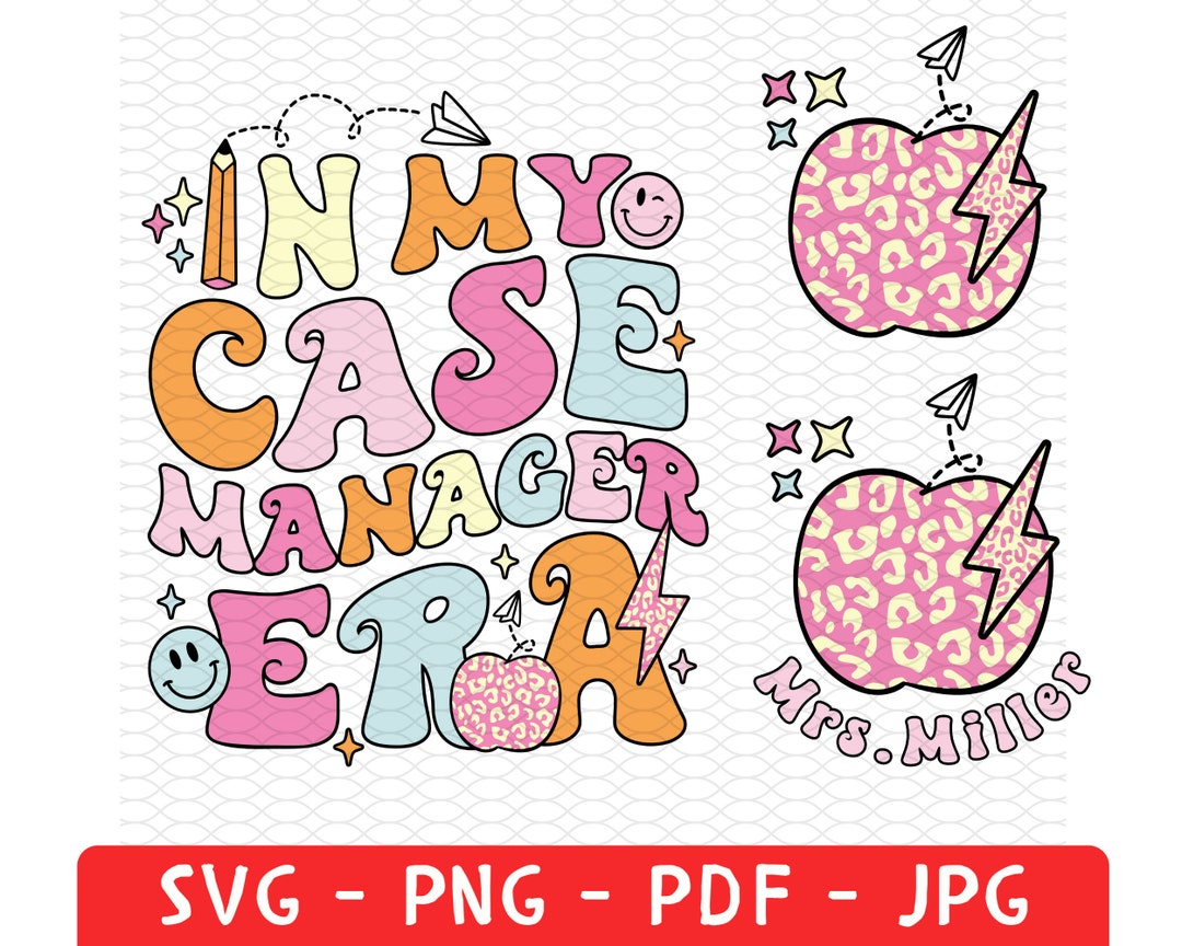 In My Case Manager Era Png, Case Manager Tee Png, Custom Case Manager ...