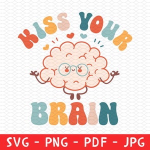 Kiss Your Brain Png Svg, Retro Teacher Shirt Png, Teacher Appreciation ...