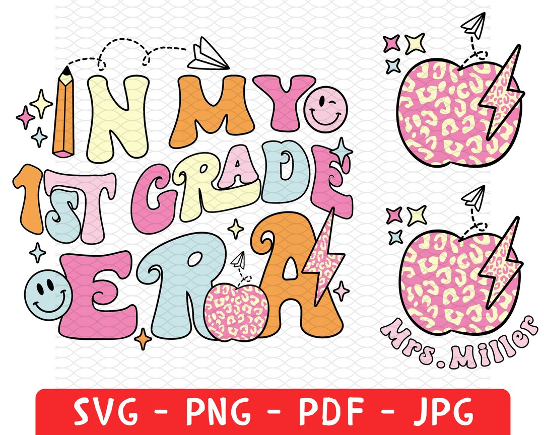 In My 1st Grade Era Svg Png, First Grade Era Svg, First Grade Png, Back ...