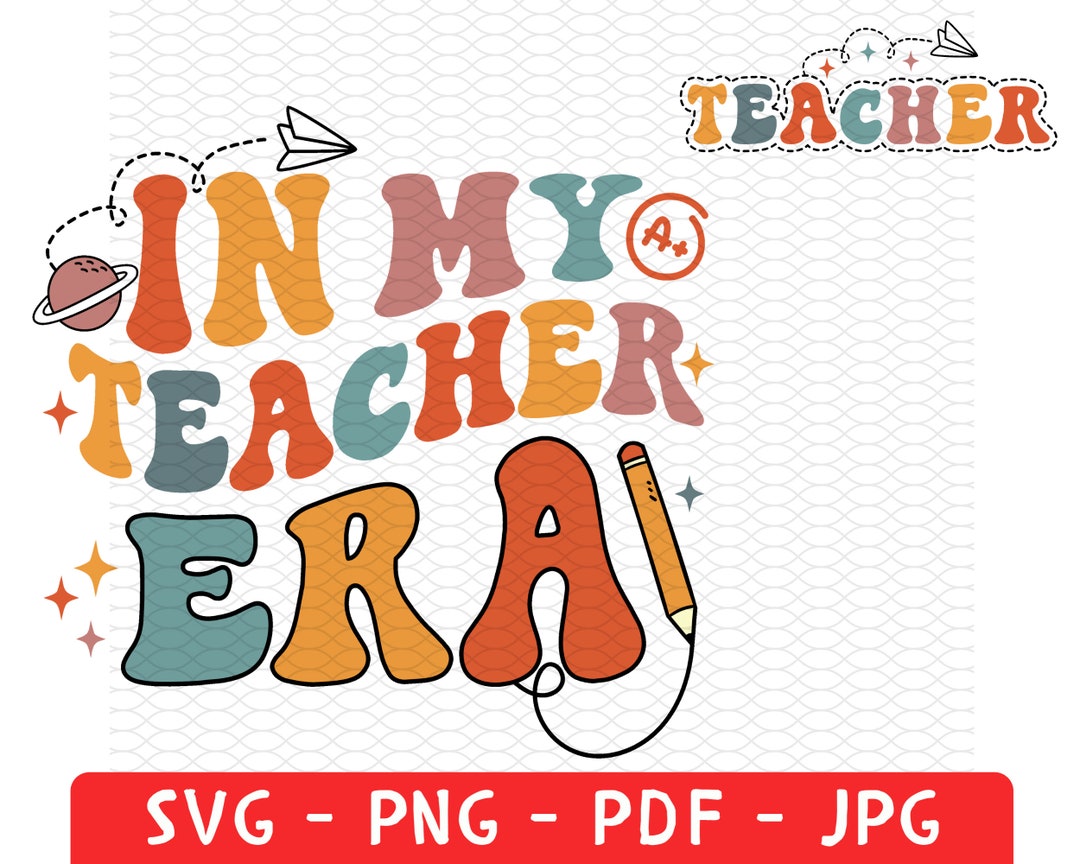 In My Teacher Era Shirt Png Svg, Teacher Svg, Back to School Tee Png ...