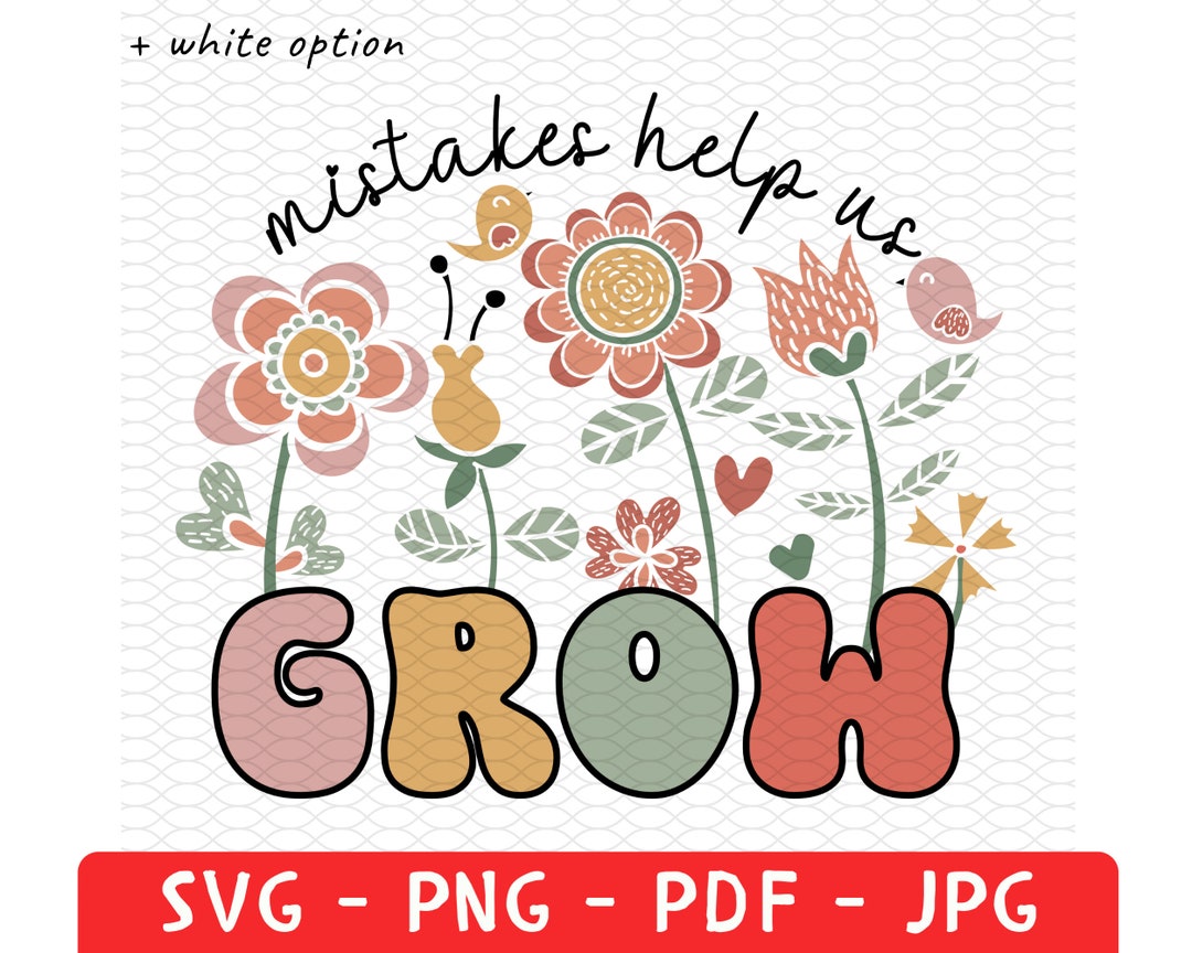 Mistakes Help Us Grow SVG PNG, Motivational Sublimation Svg, Teacher ...