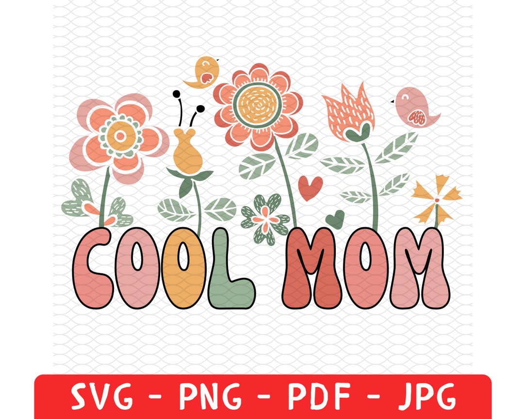 Custom Cool Mom Sweatshirt Png, Cool Mom Flowers Birds Shirt Png ...