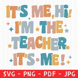 It's Me, Hi, I'm the Teacher It's Me Shirt, I'm the Teacher Retro ...