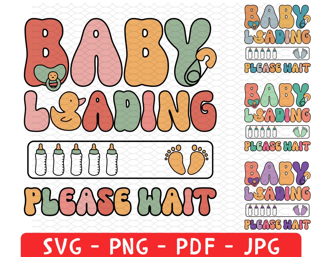 Baby Loading Please Wait Shirt Png Svg for New Mom, Pregnancy ...