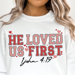 He Loved Us First Retro Svg Png, 1 John 4:19 Svg, Valentine's Day Svg ...