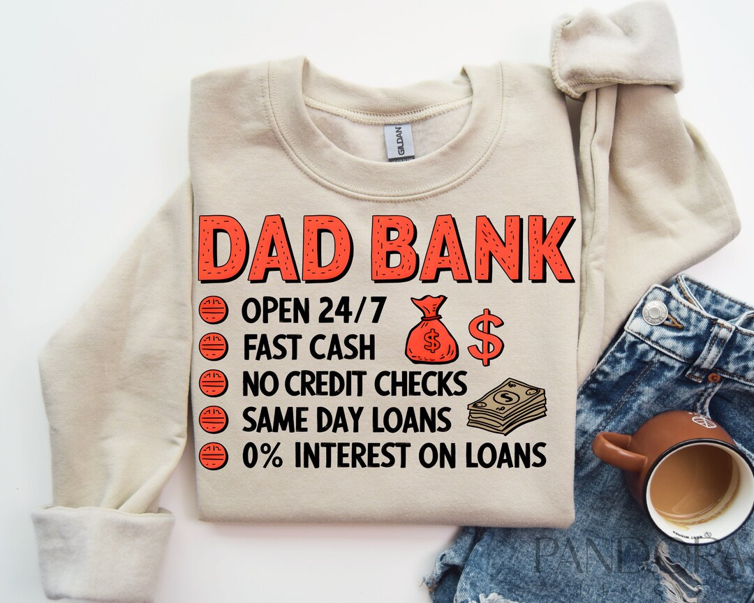Dad Bank Png, Funny Dad Quotes, Fathers Day Gift, Humorous Dad Art ...