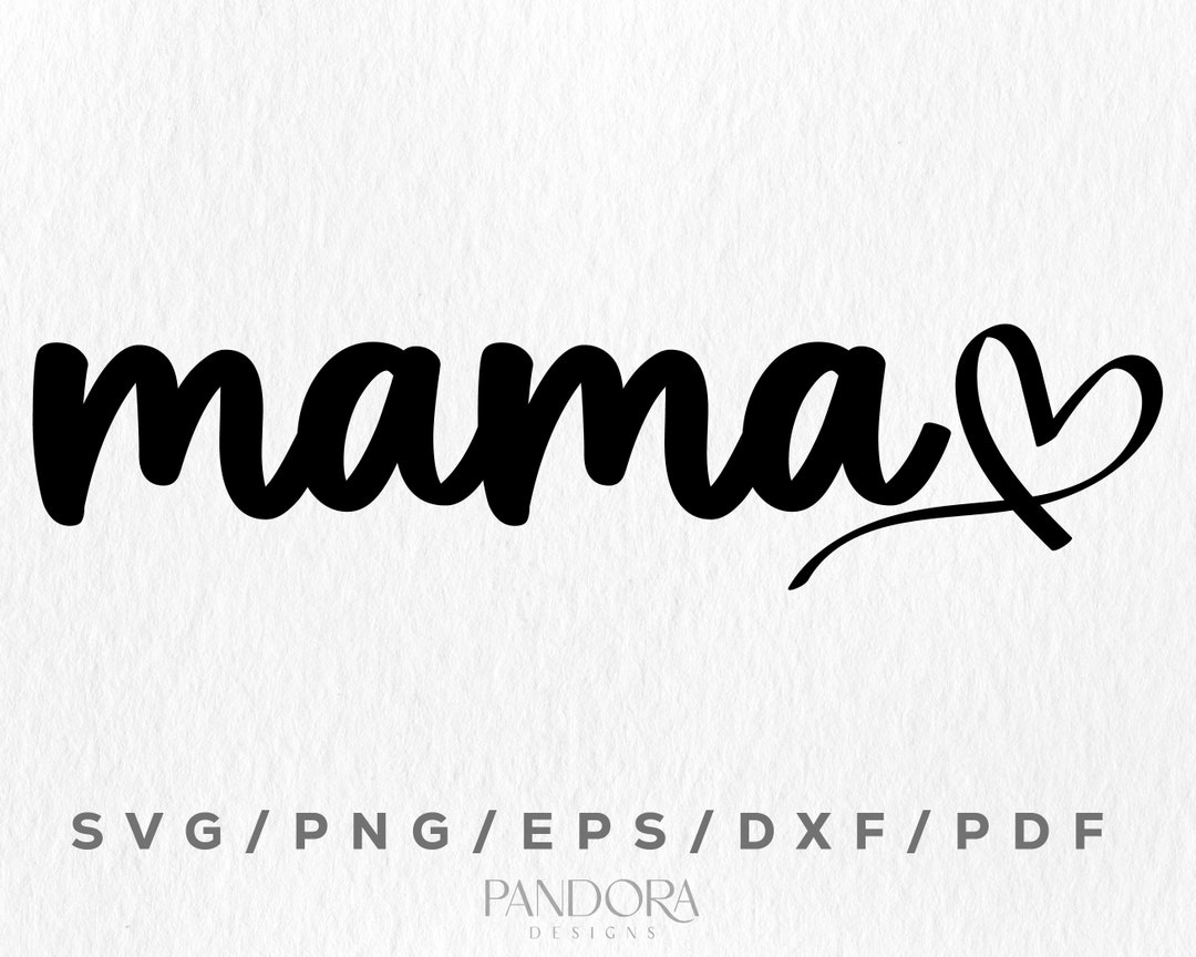 Mama Svg Cut File for Cricut Mama SVG Cricut Cut File Mother's Day ...