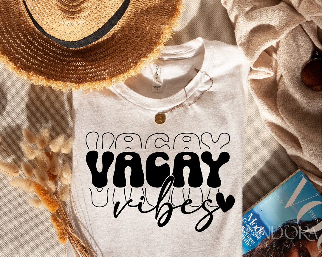 Vacay Vibes SVG Png, Vacation Svg, Summer Shirt Svg Design, Beach Life ...