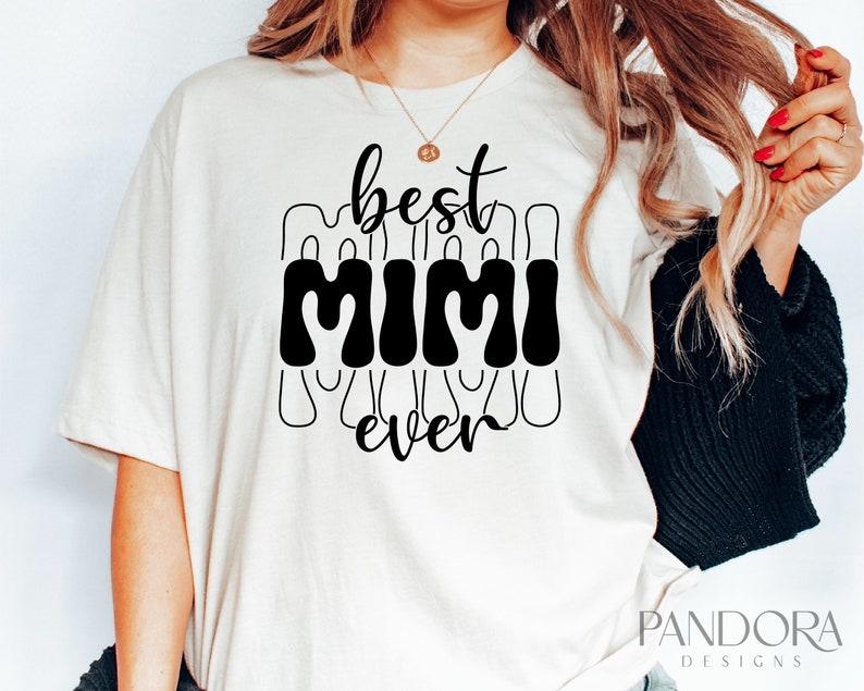Best Mimi Ever Svg Png Mimi Life Svg Quotes Mimi Shirt - Etsy
