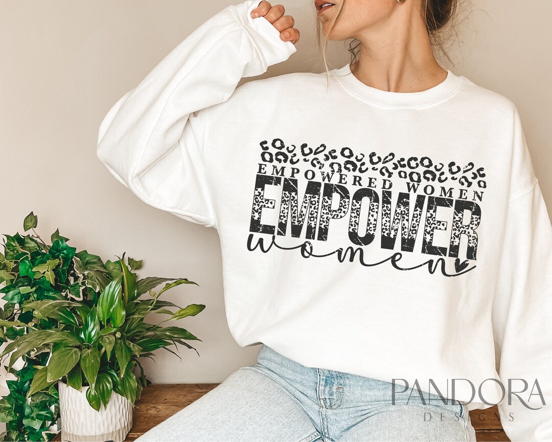 Empowered Women Empower Women Svg Png, Empowerment Quote Svg, Strong ...