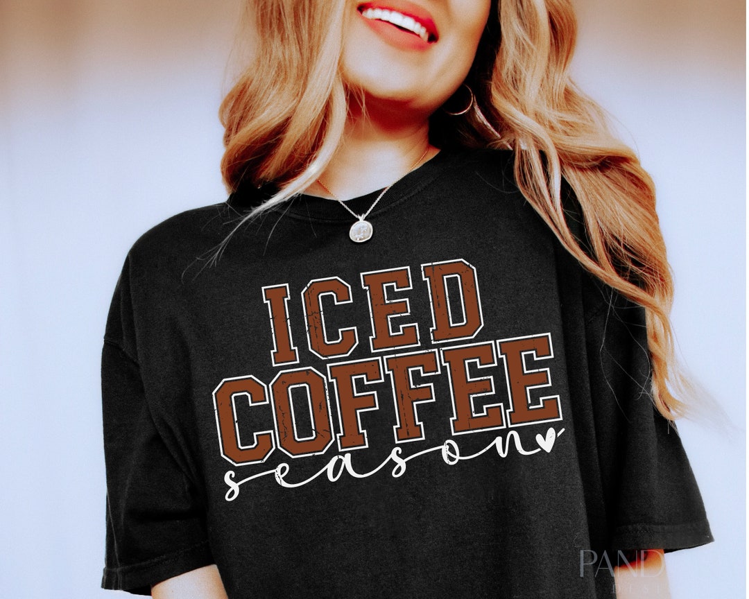Iced Coffee Season Svg Png, Coffee Lover Svg, Coffee Quote Svg, Trendy ...