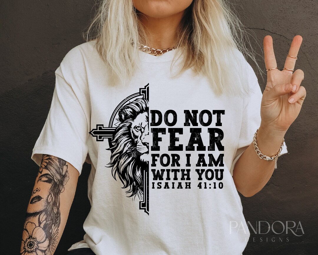 Do Not Fear, for I Am With You Svg, Christian Png, Bible Verse Svg ...