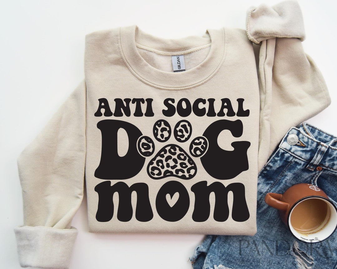 Anti Social Dog Mom Svg Png, Dog Mom Svg, Anti Social Svg, Dog Mom ...