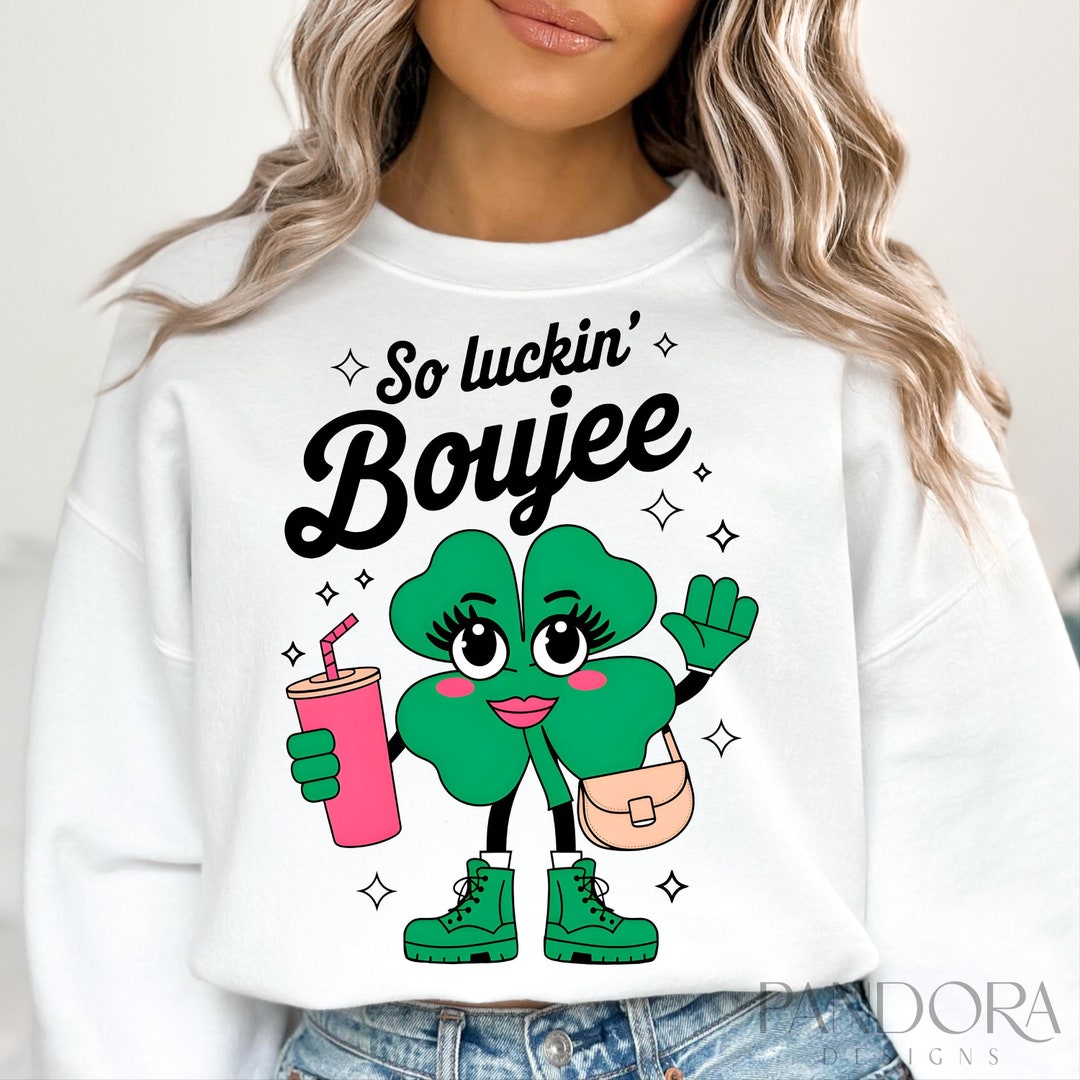 So Luckin Boujee Png, St Patrick's Day Png, Shamrock Png, Shamrock ...