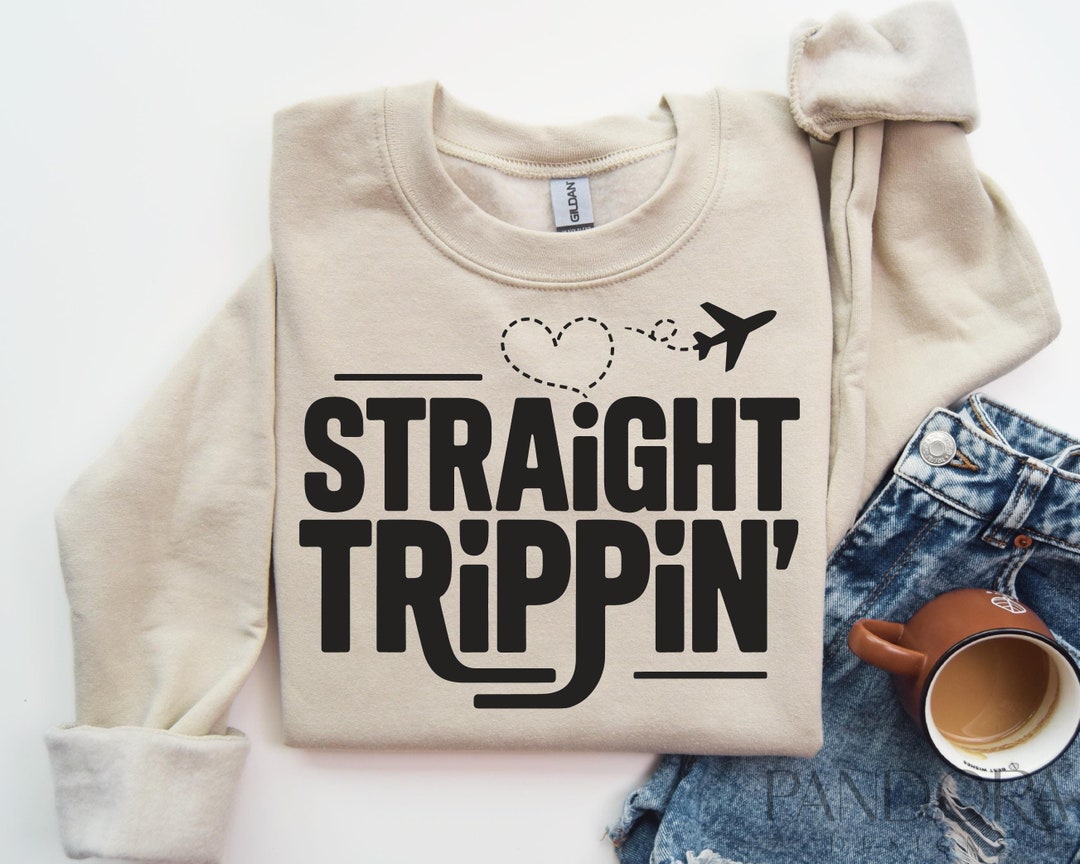 Straight Trippin Svg Png, Stay Trippin Svg, Funny Travel Svg, We Be ...