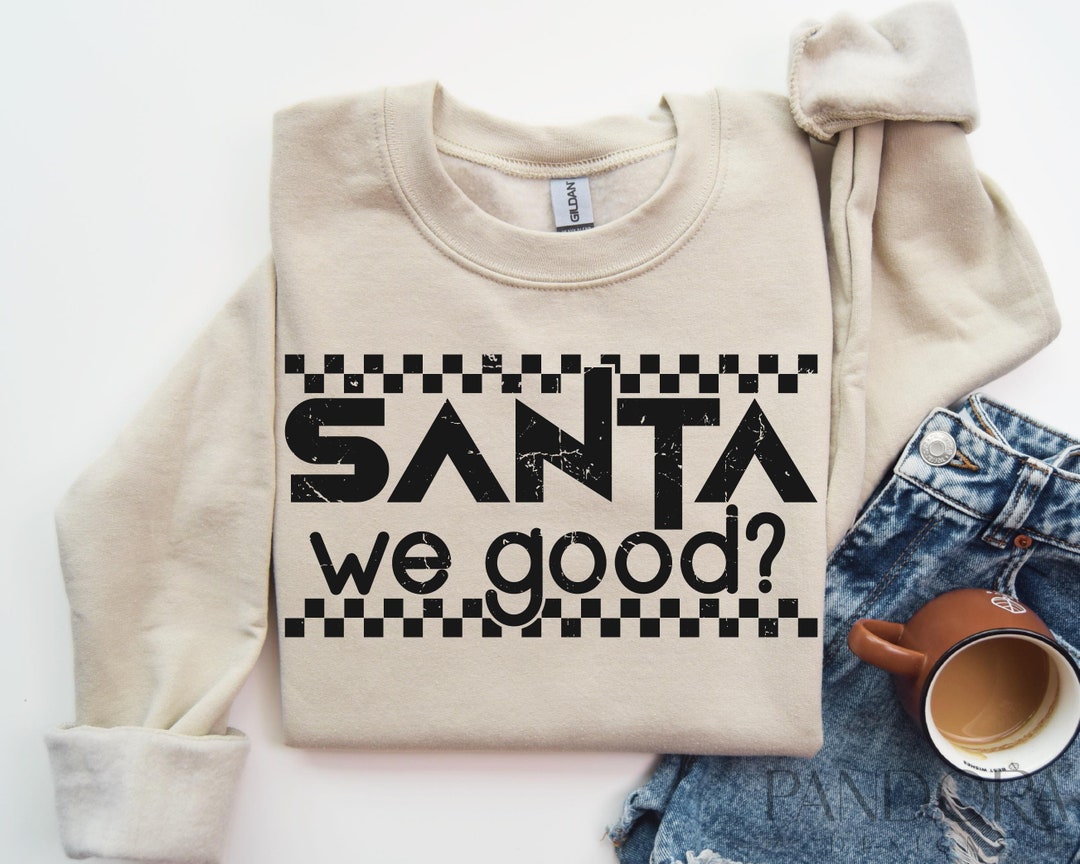 Santa We Good Svg Png, Funny Santa Svg, Baby Christmas Svg, Christmas ...