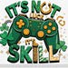 It's Not Luck It's Skill Png, St. Patricks Day Png, St. Patrick Gamer ...