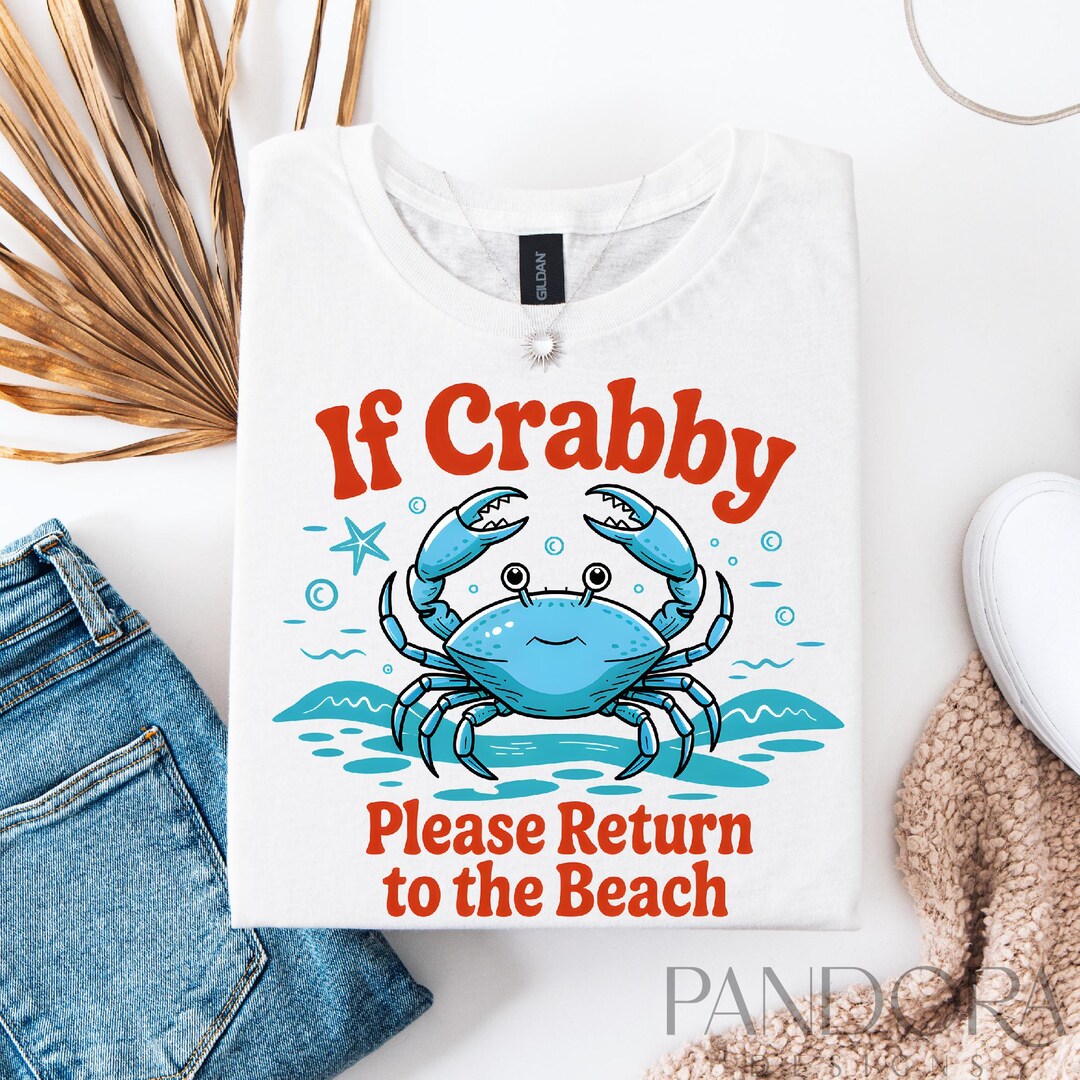 If Crabby Return to the Beach Png, Crabby Beach Png, Summer Humor Png ...