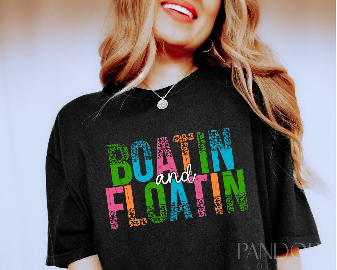 Boatin and Floatin Svg Png, Summer Svg, Boat Life Svg, Lake Life Svg ...