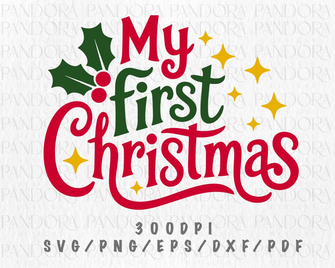 My First Christmas Svg Png, Baby’s First Christmas Svg, My First ...