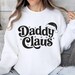 Daddy Claus Svg Png, Santa Svg, Daddy Claus Shirt Design, Christmas Dad ...