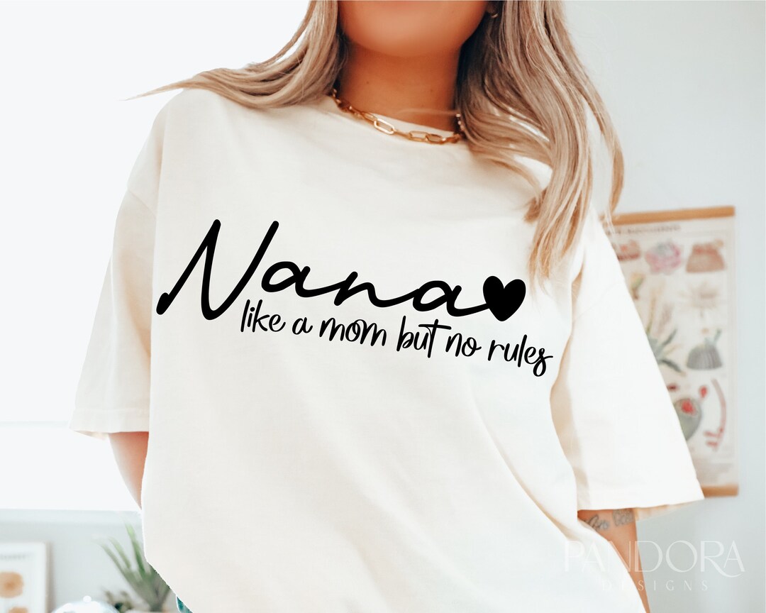 Nana Svg, Nana Life Svg, Mother's Day Svg, Mom Svg, Best Nana Ever Gift ...